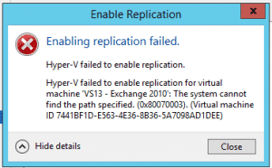 Enabling Replication Failed The System Cannot Find The Path Specified Hyper-V - InteractiveWebs ...